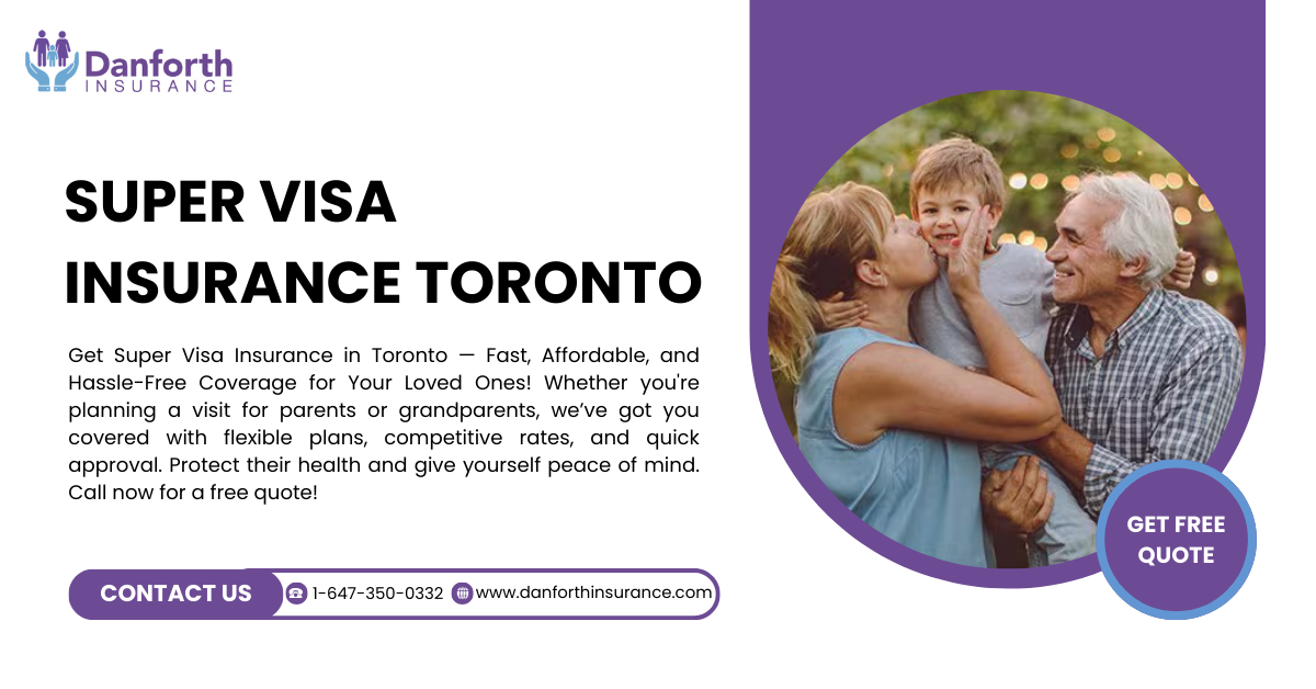 Super Visa Insurance Quote | Super Visa Insurance Toronto